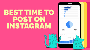 When Is the Best Time to Post on Instagram?