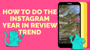 How to Do a Year in Review Video on Instagram for 2023
