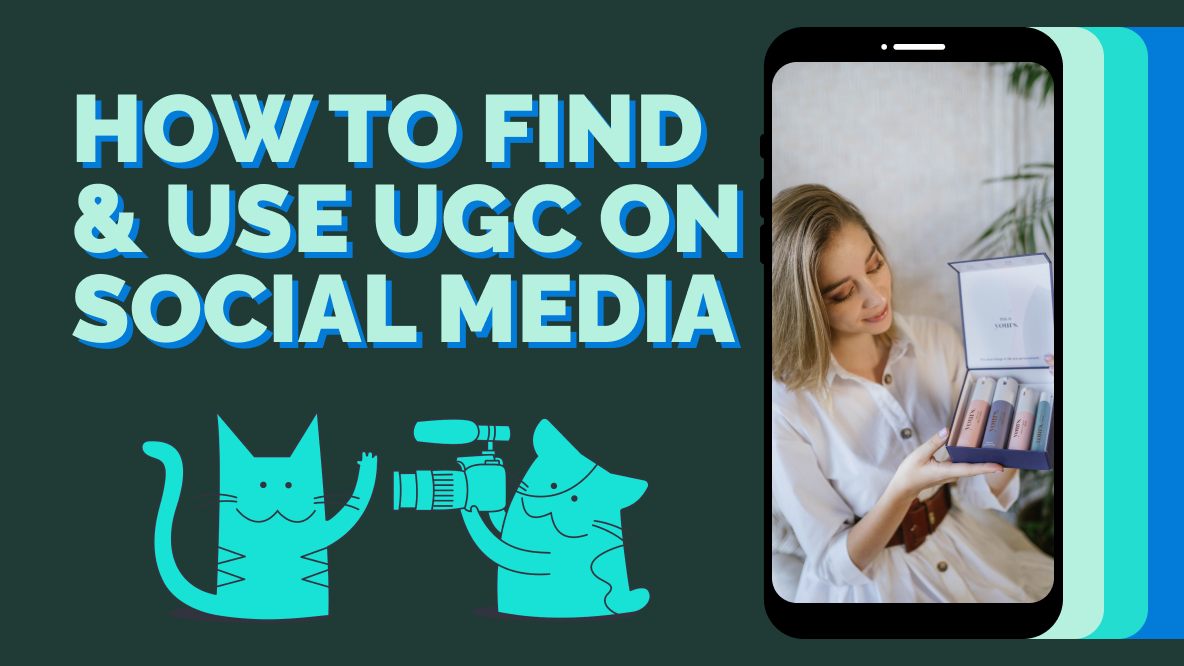 User Generated Content Examples, Tips, and Tactics