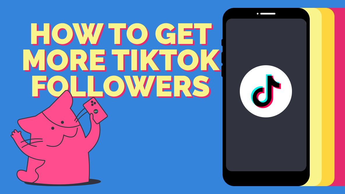 10 Strategies for Growing Your TikTok Following